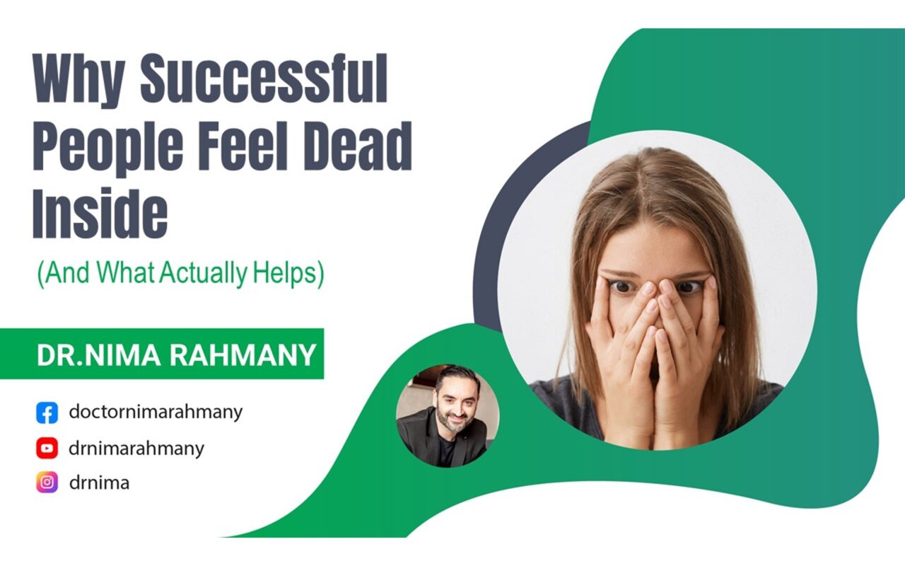 Why Successful People Feel Dead Inside (And What Actually Helps) - Dr ...